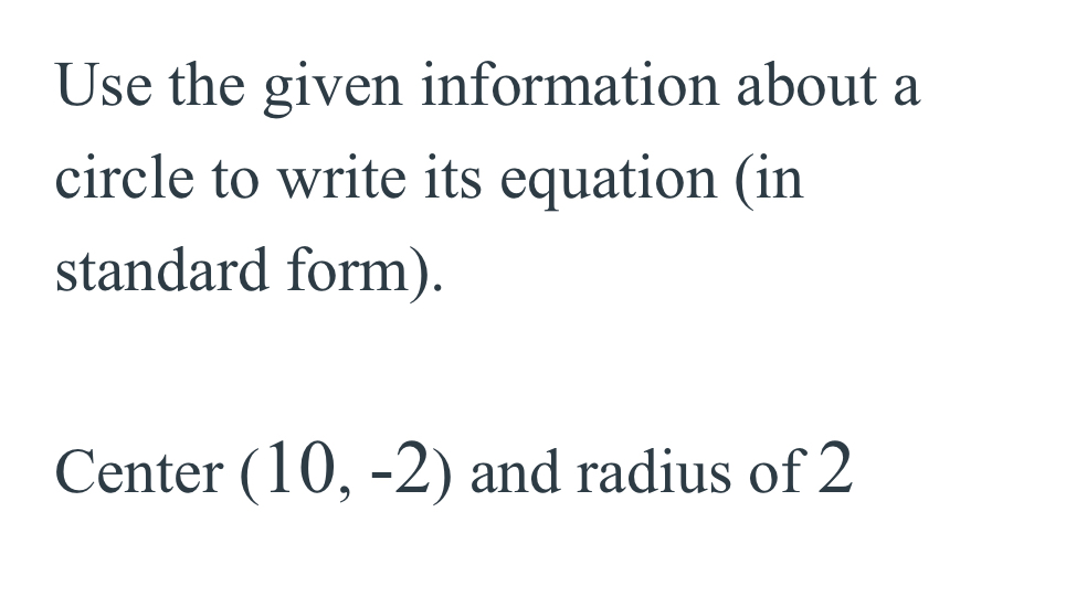 Solved Use the given information about a circle to write its | Chegg.com
