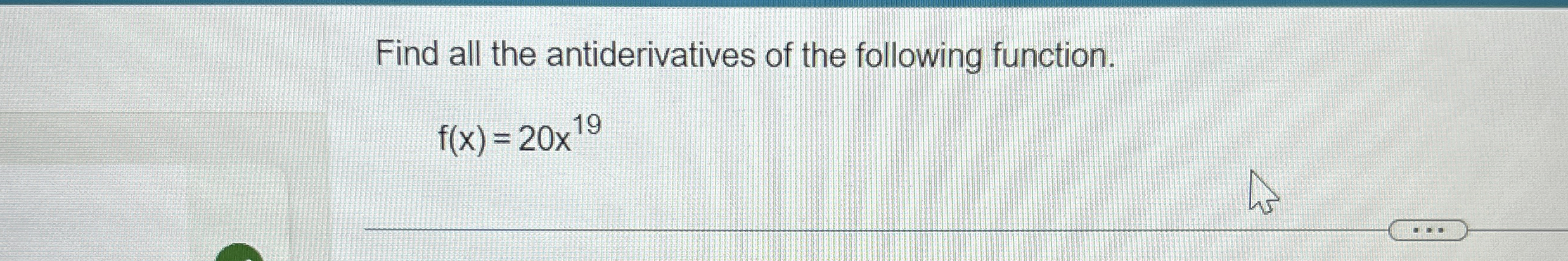 Solved Find all the antiderivatives of the following | Chegg.com