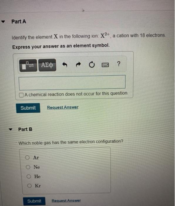 Solved Part A Identify the element X in the following ion | Chegg.com