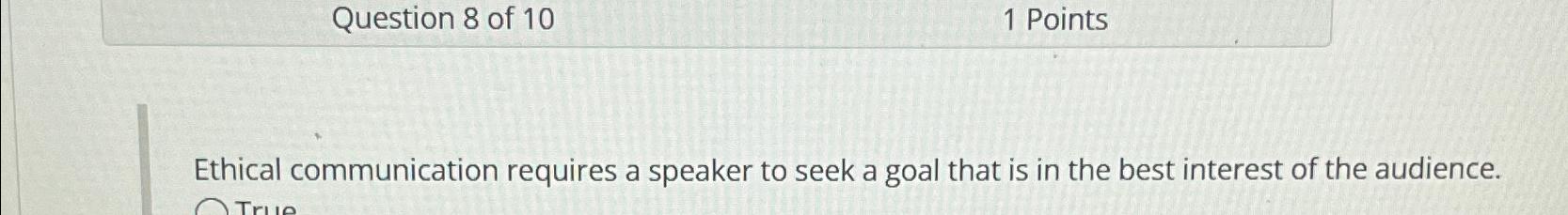 Solved Question 8 ﻿of 101 ﻿PointsEthical communication | Chegg.com