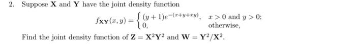 Solved 2. Suppose X and Y have the joint density function | Chegg.com
