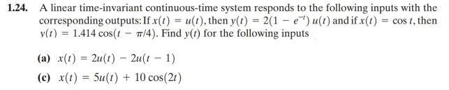 Solved 1.24. ﻿A linear time-invariant continuous-time system | Chegg.com