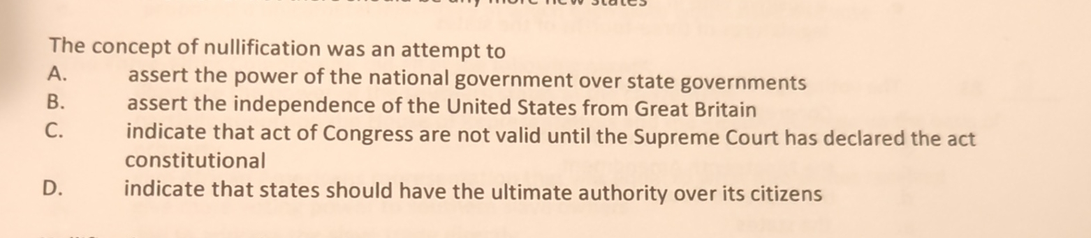 Solved The concept of nullification was an attempt toA. | Chegg.com