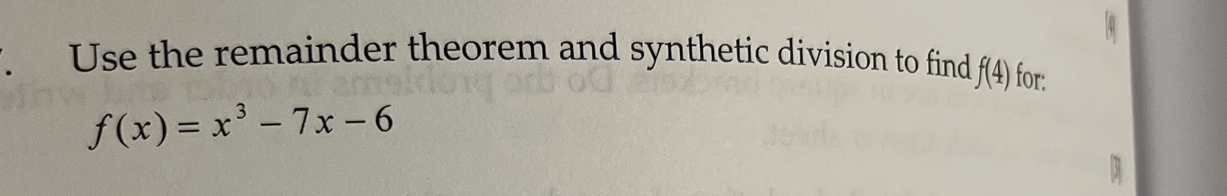 Solved Use the remainder theorem and synthetic division to | Chegg.com