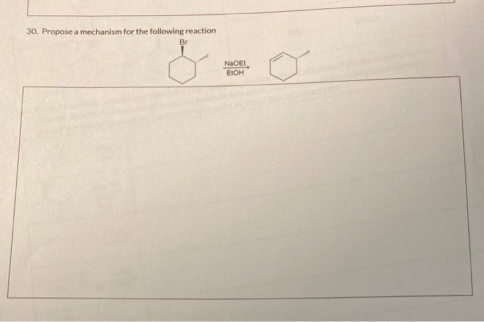Solved 30. Propose a mechanism for the following reaction | Chegg.com