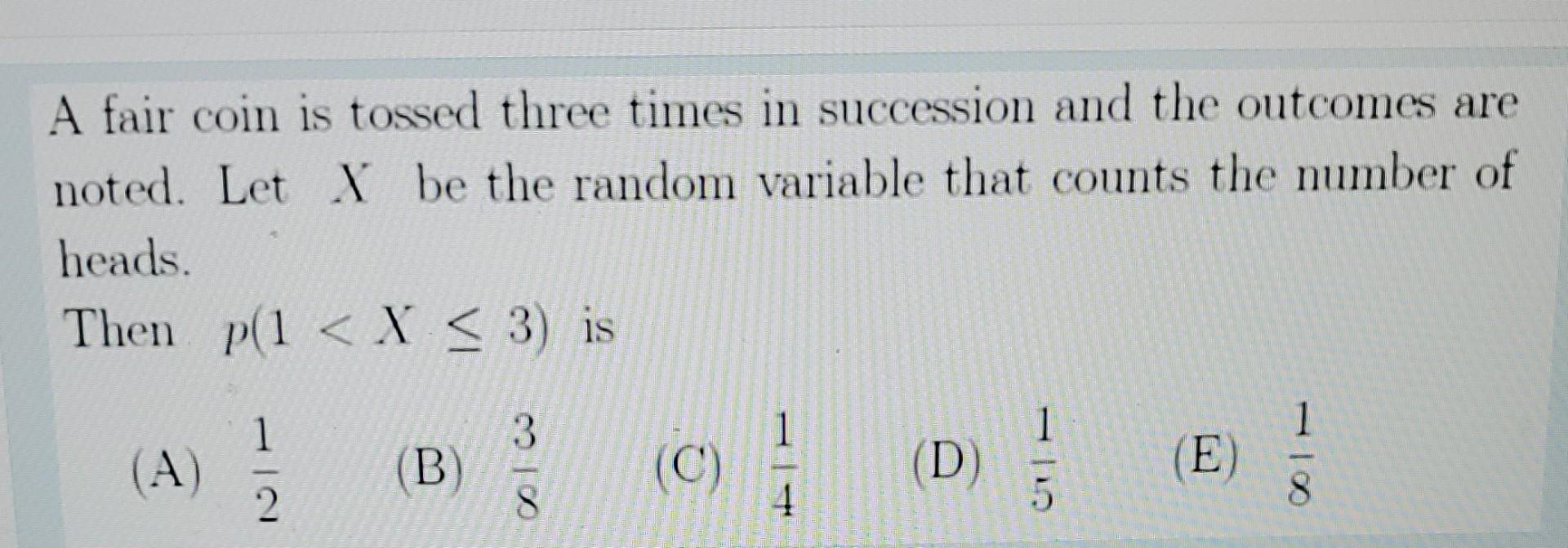 Solved A fair coin is tossed three times in succession and | Chegg.com