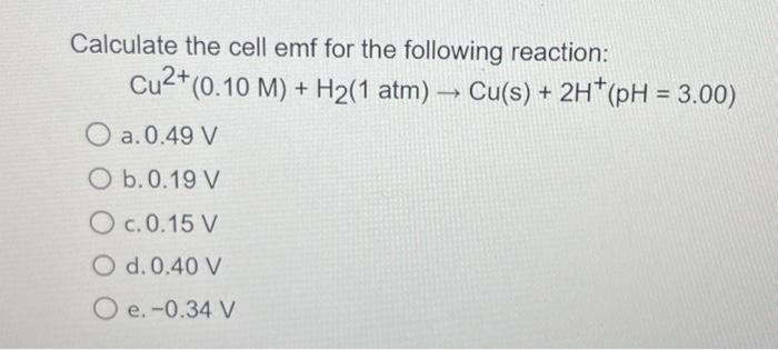 Solved Calculate the cell emf for the following reaction: | Chegg.com