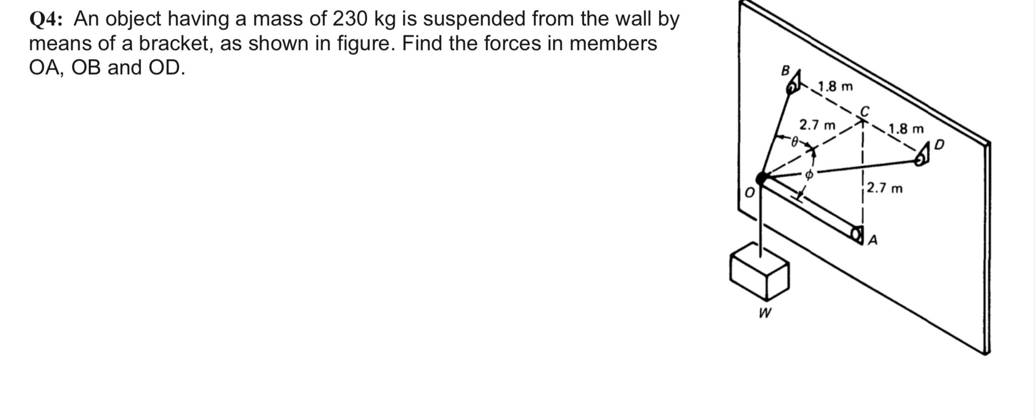 Solved Q4: An object having a mass of 230kg ﻿is suspended | Chegg.com