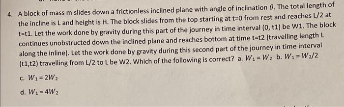 Solved 4. A block of mass m slides down a frictionless | Chegg.com