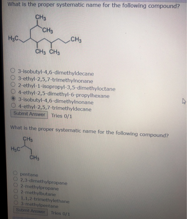 Solved What is the proper systematic name for the following | Chegg.com
