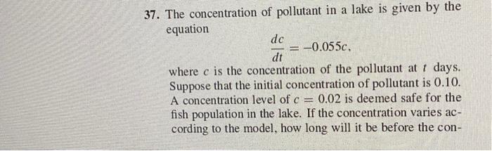 Solved 37. The concentration of pollutant in a lake is given | Chegg.com