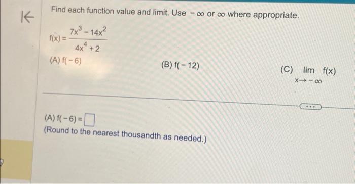 Solved Find each function value and limit. Use −∞ or ∞ where | Chegg.com