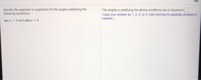 Solved Identify the quadrant or quadrants for the angles | Chegg.com