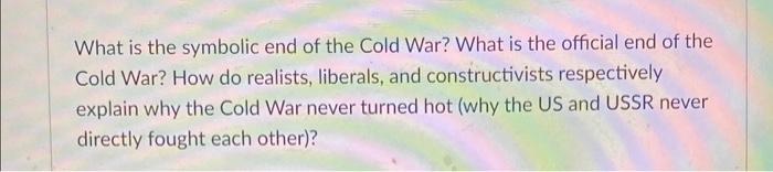 Solved What is the symbolic end of the Cold War? What is the | Chegg.com
