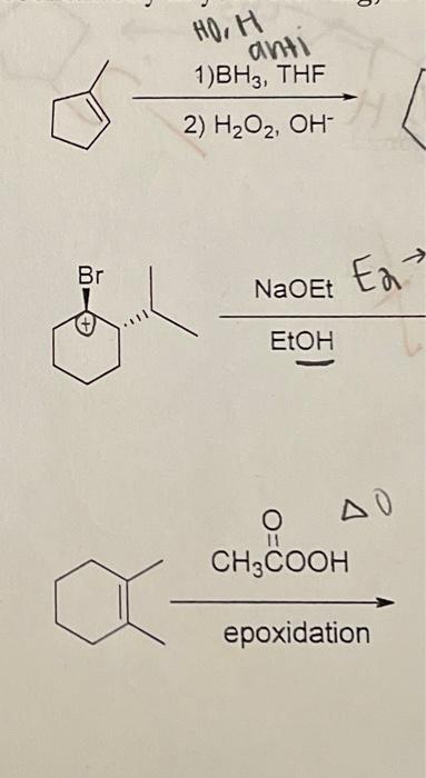 Solved 1) BH3,THF 2) H2O2,OH− Δ0 CH3COOH epoxidation | Chegg.com