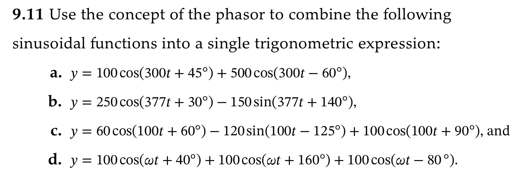 Solved 9.11 ﻿Use the concept of the phasor to combine the | Chegg.com