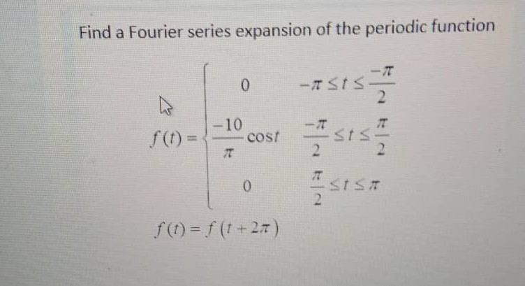 Solved Find A Fourier Series Expansion Of The Periodic