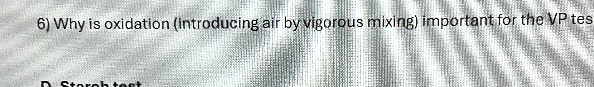 Solved Why is oxidation (introducing air by vigorous mixing) | Chegg.com