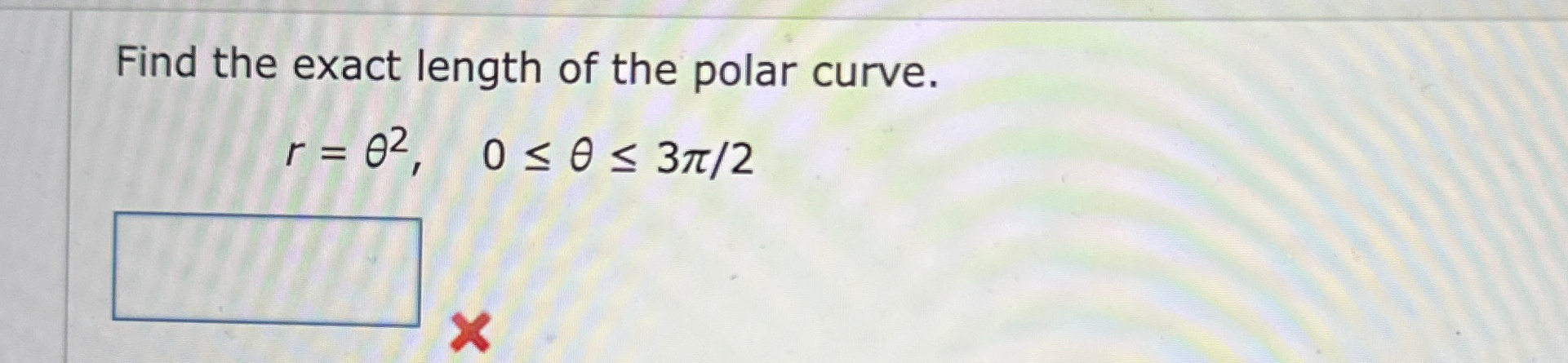 Solved Find the exact length of the polar curve.r=θ2,0≤θ≤3π2 | Chegg.com
