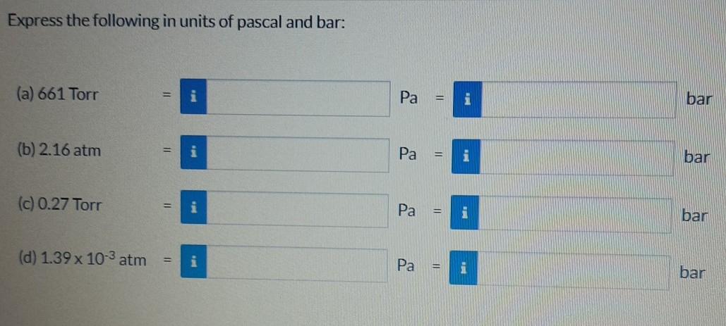 Solved Express the following in units of pascal and bar: (a) | Chegg.com