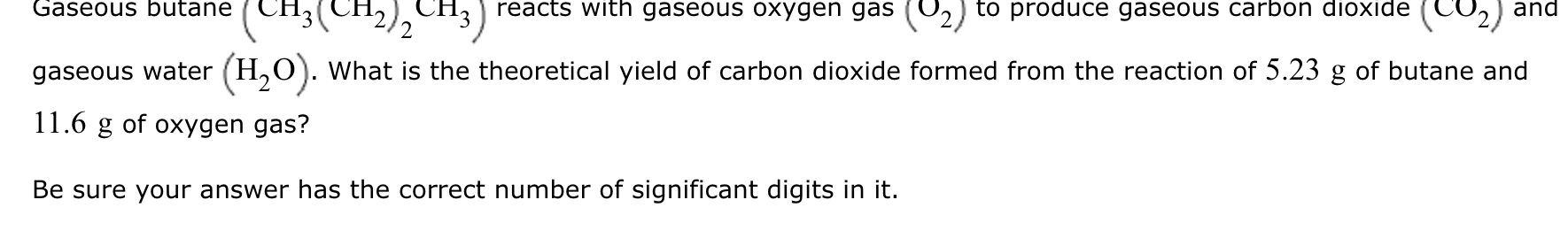 Solved Gaseous butane gaseous water (H2O). ﻿What is the | Chegg.com