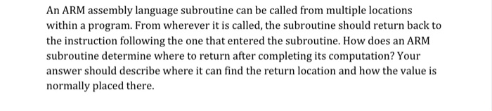 Solved An ARM assembly language subroutine can be called | Chegg.com