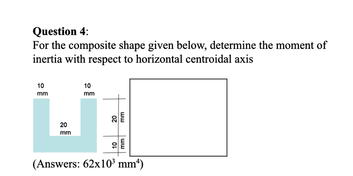 Solved Question 4:For the composite shape given below, | Chegg.com