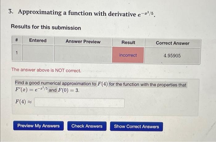 Solved 3. Approximating a function with derivative e-2²/5. | Chegg.com