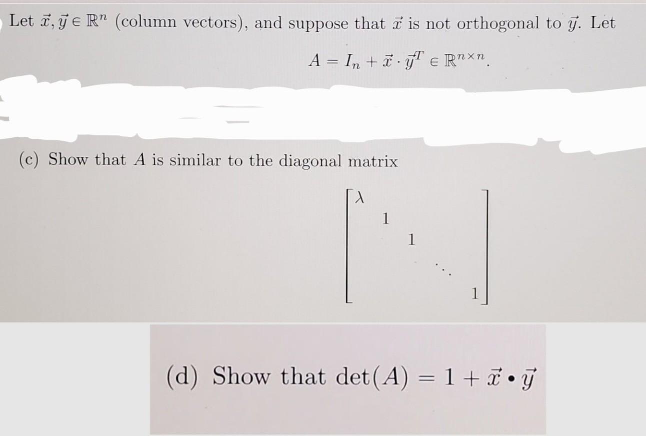 Solved Let x,y∈Rn (column vectors), and suppose that x is | Chegg.com