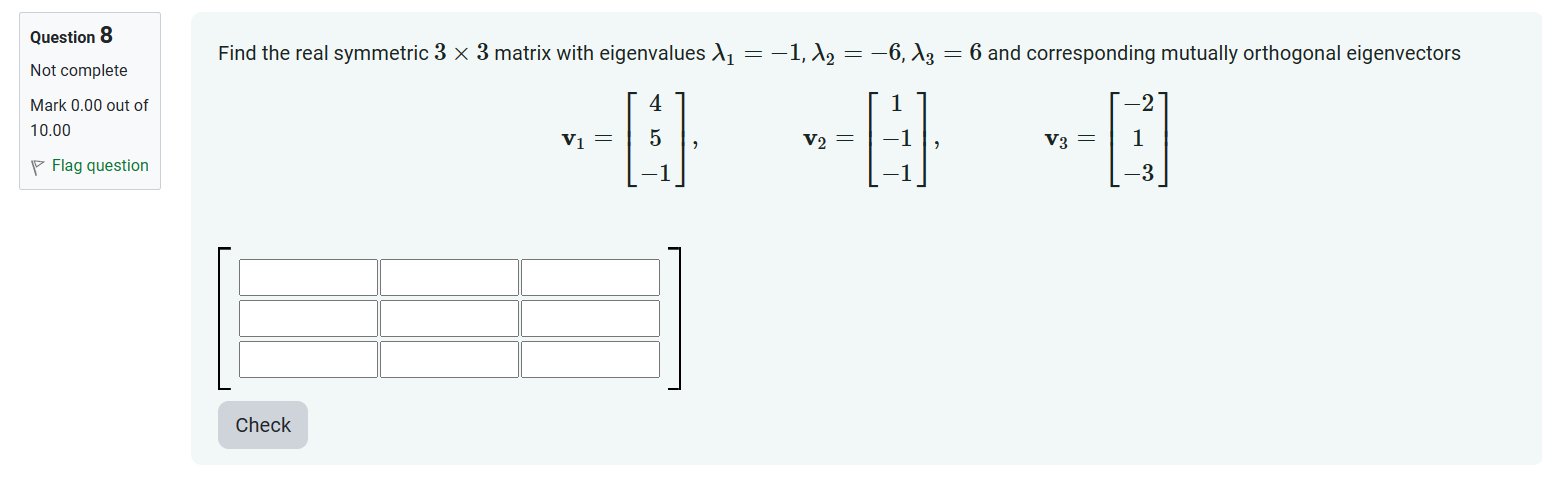 Solved Find the real symmetric 3×3 ﻿matrix with eigenvalues | Chegg.com