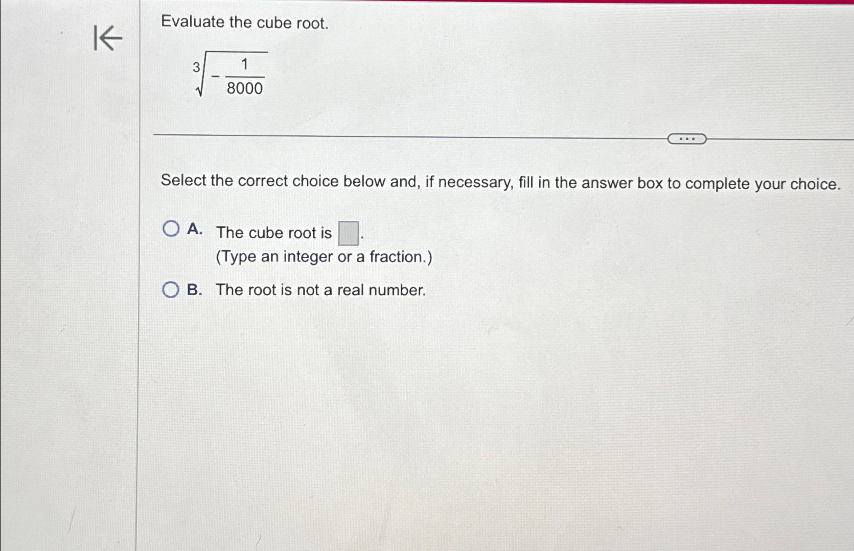 Solved Evaluate the cube root.-180003Select the correct | Chegg.com