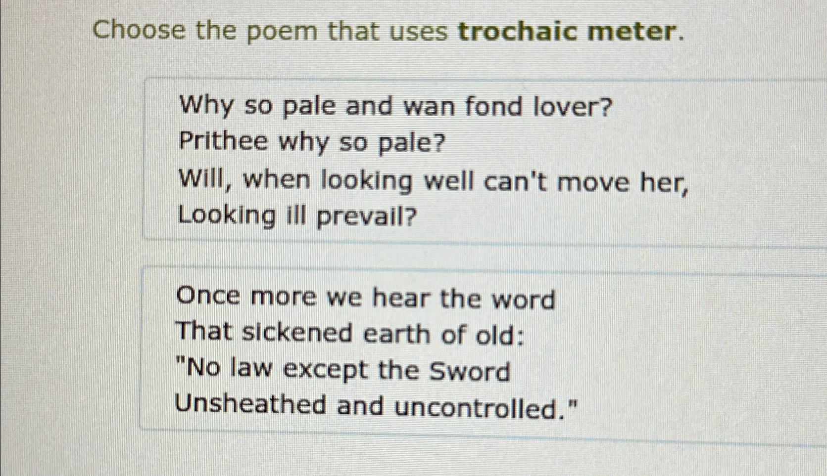 Solved Choose the poem that uses trochaic meter.Why so pale | Chegg.com