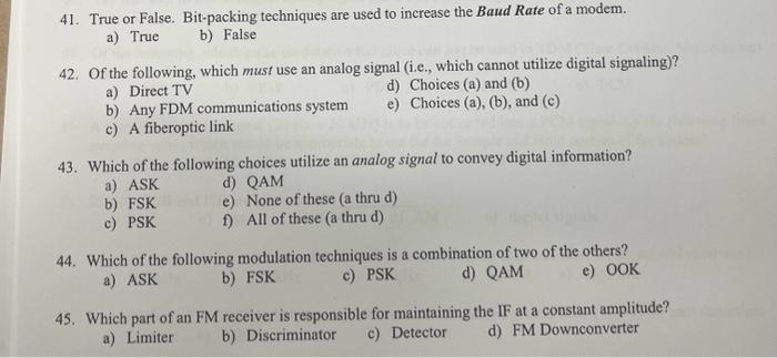 Solved 41. True or False. Bit-packing techniques are used to | Chegg.com