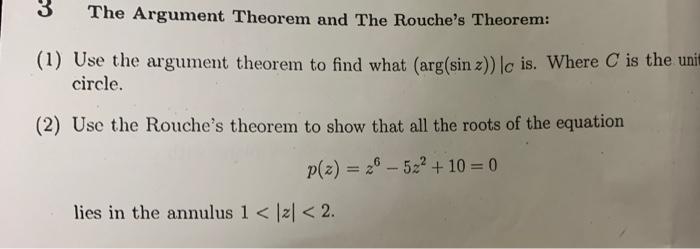 Solved 3 The Argument Theorem and The Rouche's Theorem: (1) | Chegg.com