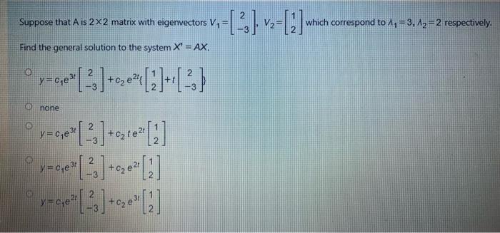 Solved Suppose that A is 2x2 matrix with eigenvectors V, - | Chegg.com