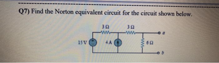 Solved Q7) Find the Norton equivalent circuit for the | Chegg.com