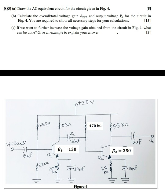 Solved [Q3] (a) Draw the AC equivalent circuit for the | Chegg.com
