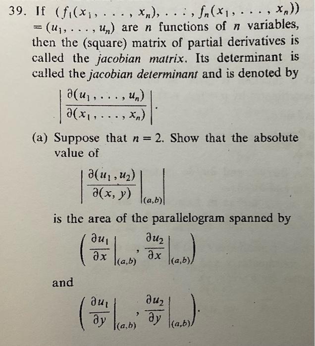 Solved 39. If (f1(x1,…,xn),…,fn(x1,…,xn)) =(u1,…,un) are n | Chegg.com