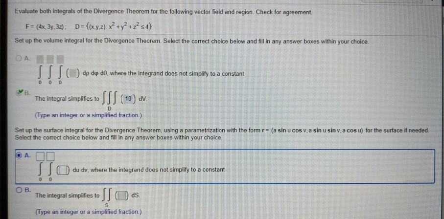 Solved Evaluate both integrals of the Divergence Theorem for | Chegg.com