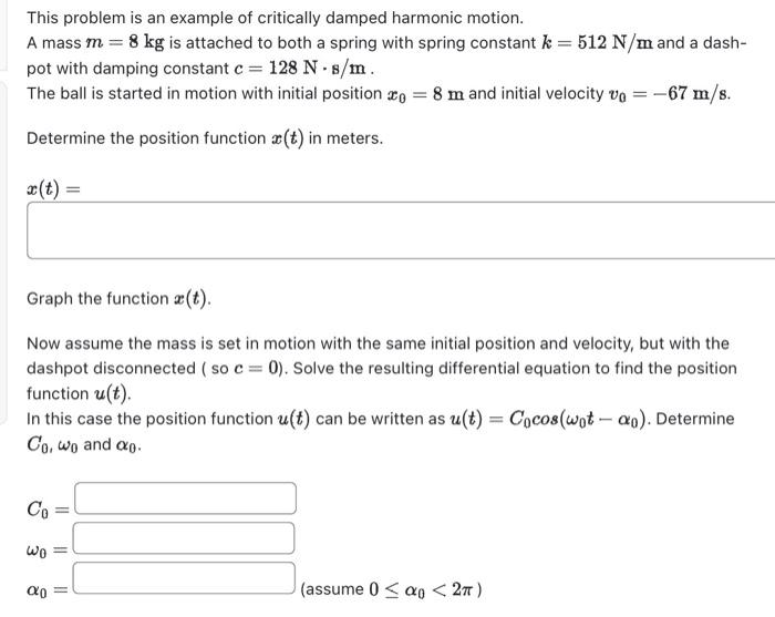 Solved This problem is an example of critically damped | Chegg.com