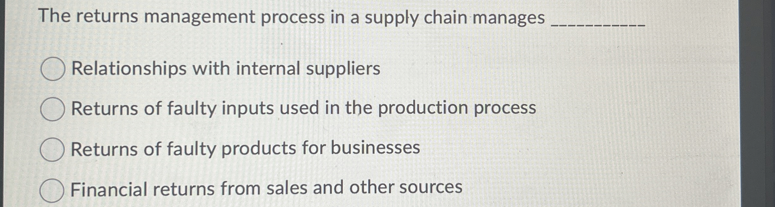 Solved The returns management process in a supply chain | Chegg.com
