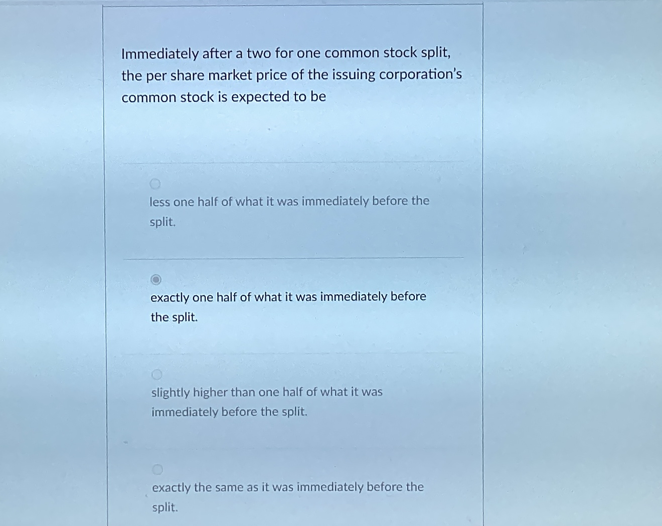 Solved Immediately after a two for one common stock split, | Chegg.com