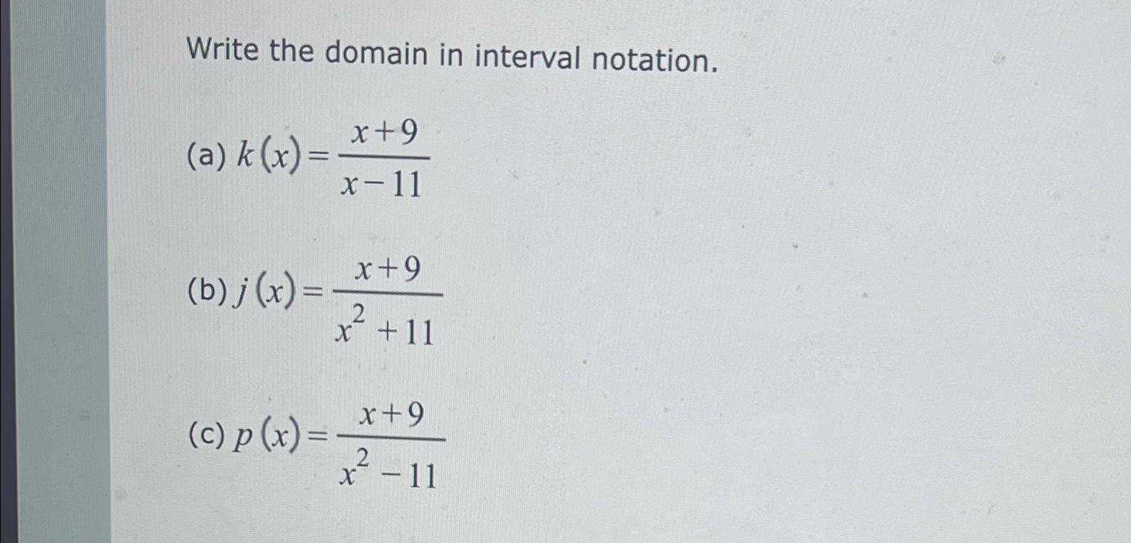 Solved Write the domain in interval | Chegg.com