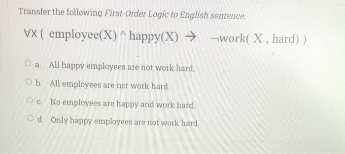 Solved Convert The Following Expression To Predicate Logic