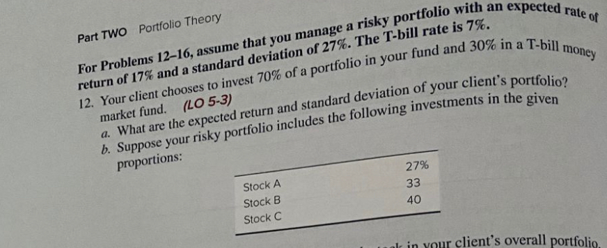 Part TWO Portfolio TheoryFor Problems 12-16, ﻿assume | Chegg.com