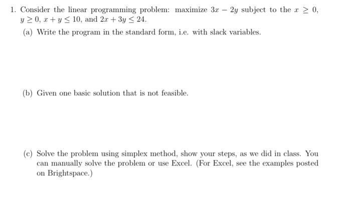 Solved 1. Consider the linear programming problem: maximize | Chegg.com
