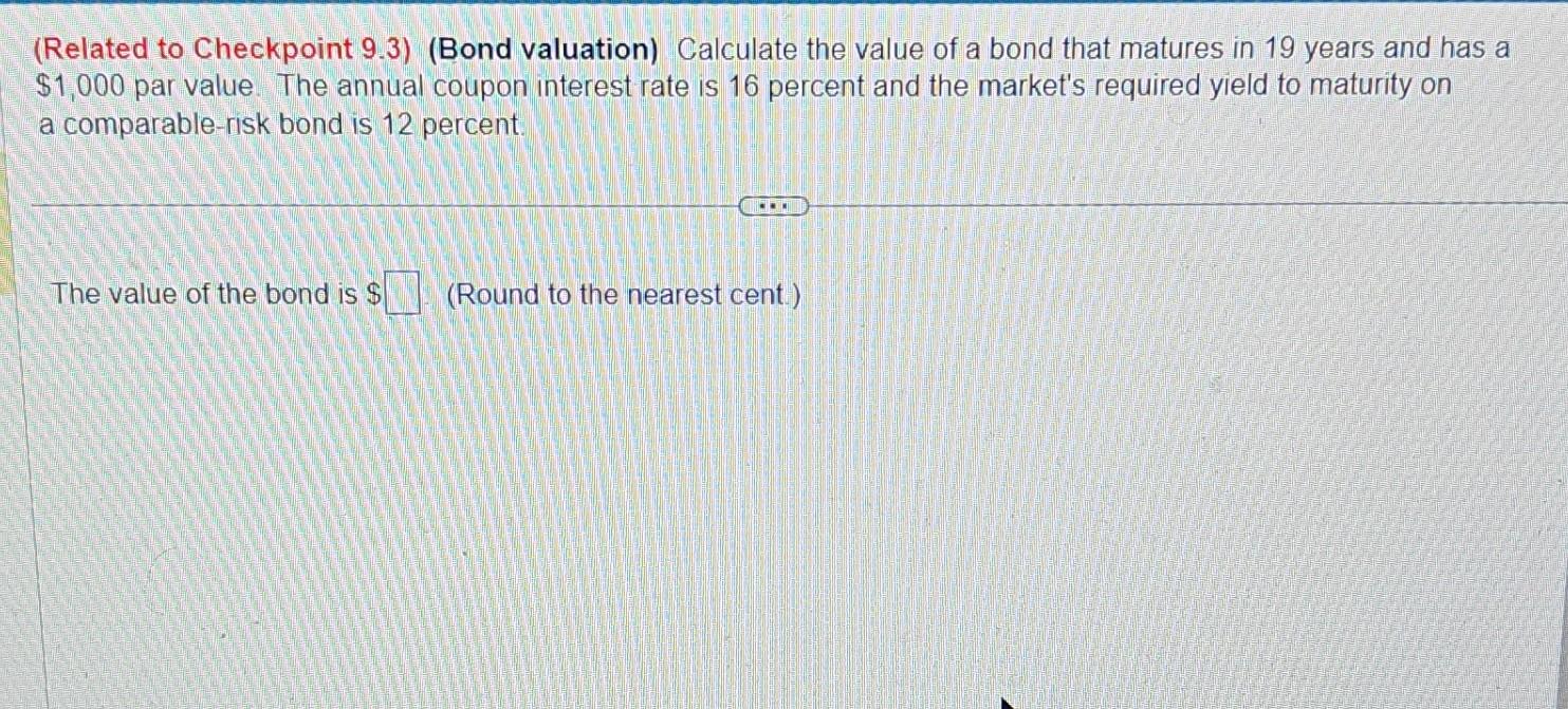 Solved (Related to Checkpoint 9.3) (Bond valuation) | Chegg.com