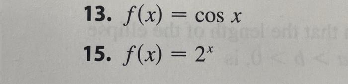 Solved 13. f(x)=cosx 15. f(x)=2x | Chegg.com