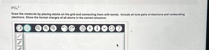 Solved Draw the molecule by placing atoms on the grid and | Chegg.com