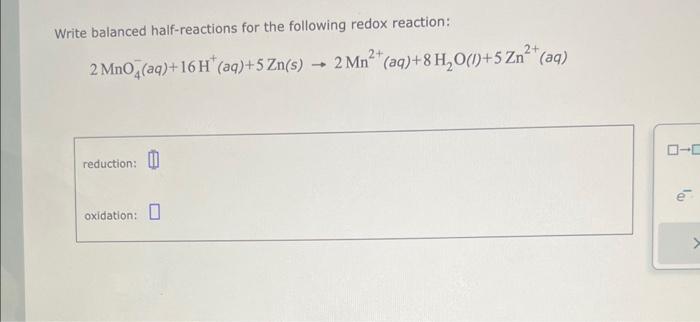 Solved Write balanced half-reactions for the following redox | Chegg.com